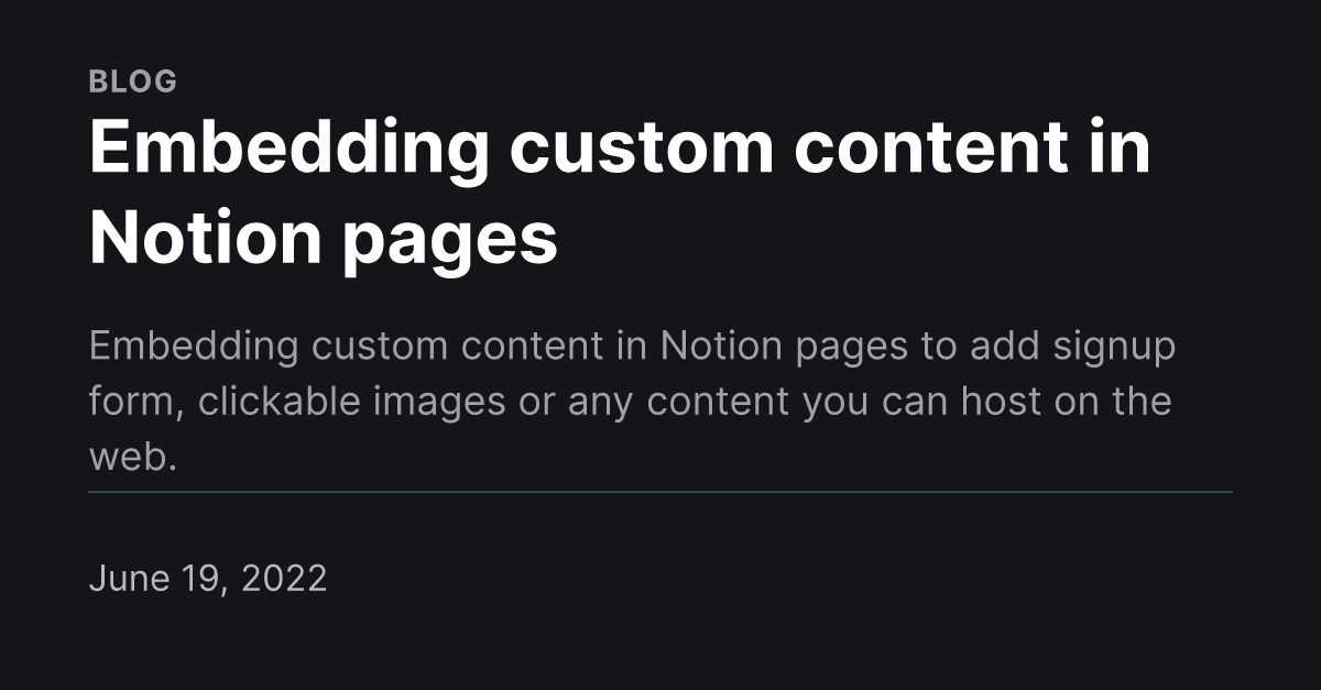 Embedding custom content in Notion pages