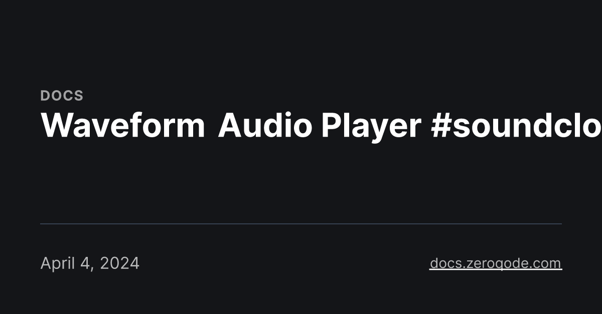 Waveform Audio Player #soundcloud