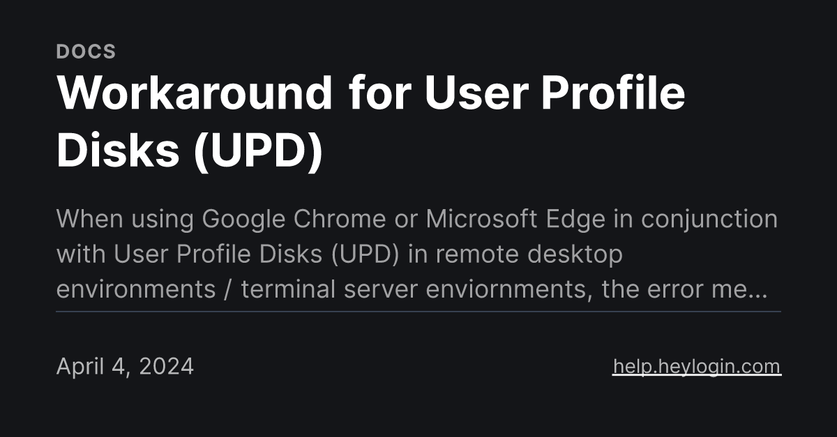 Workaround for User Profile Disks (UPD)