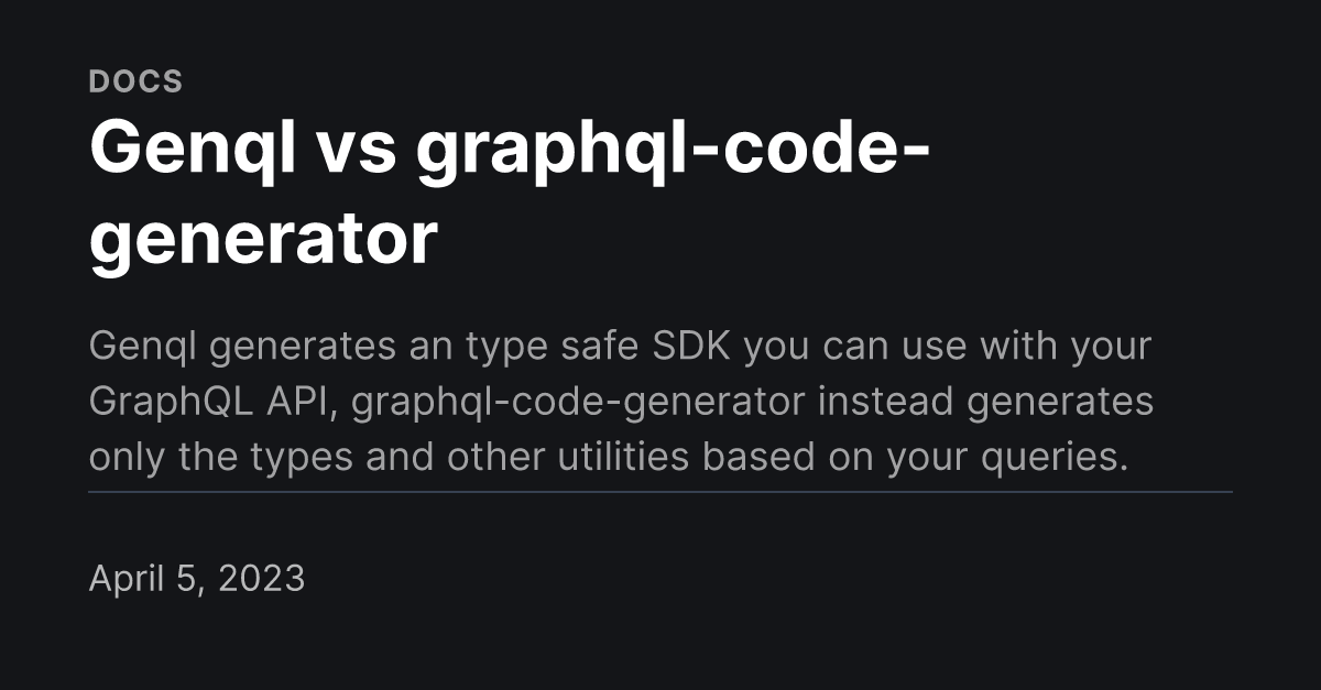 Genql vs graphql-code-generator