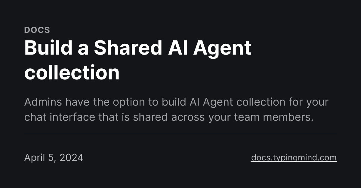 Build a Shared AI Agent collection