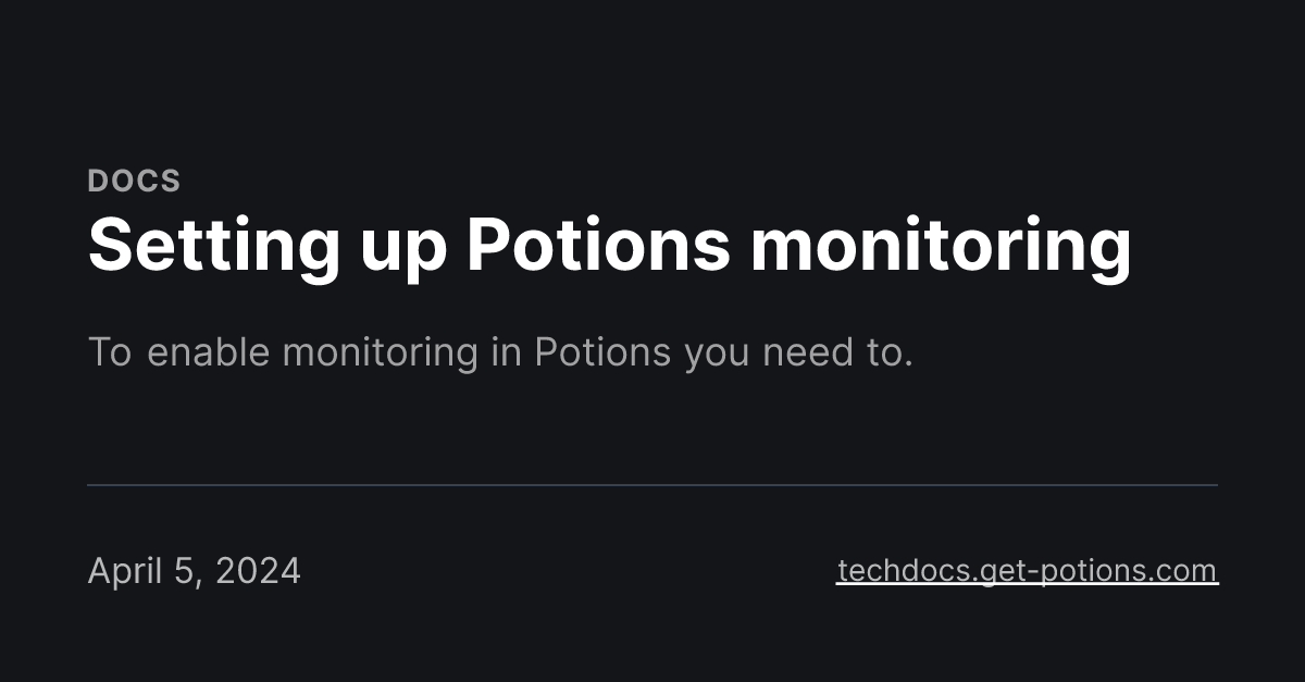 Setting up Potions monitoring