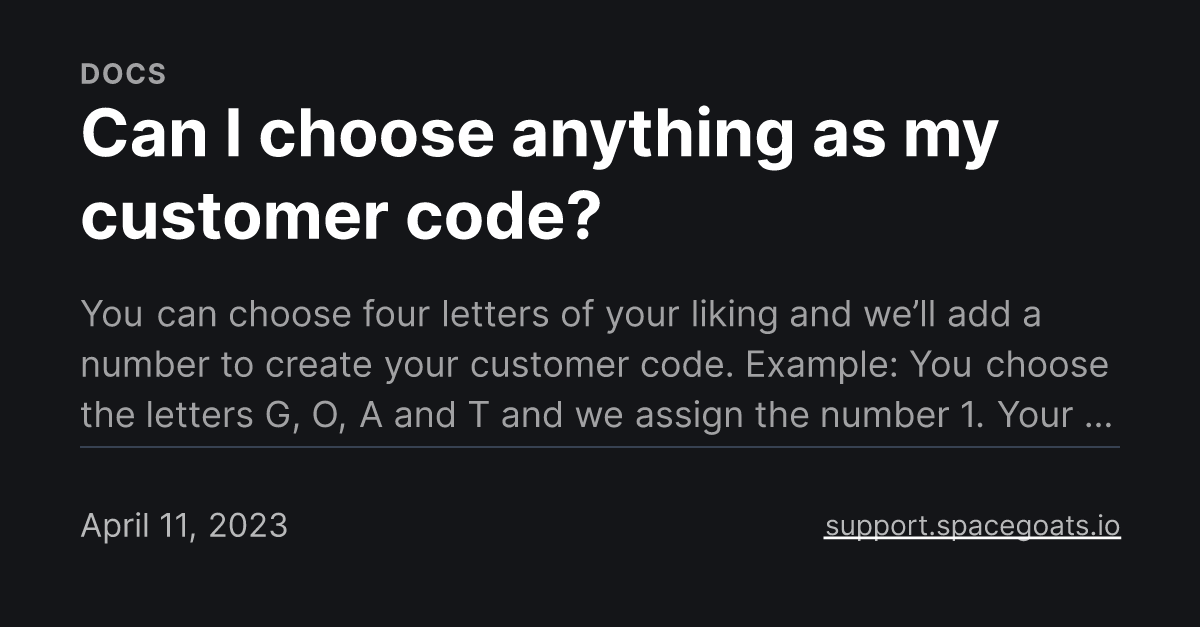 Can I choose anything as my customer code?
