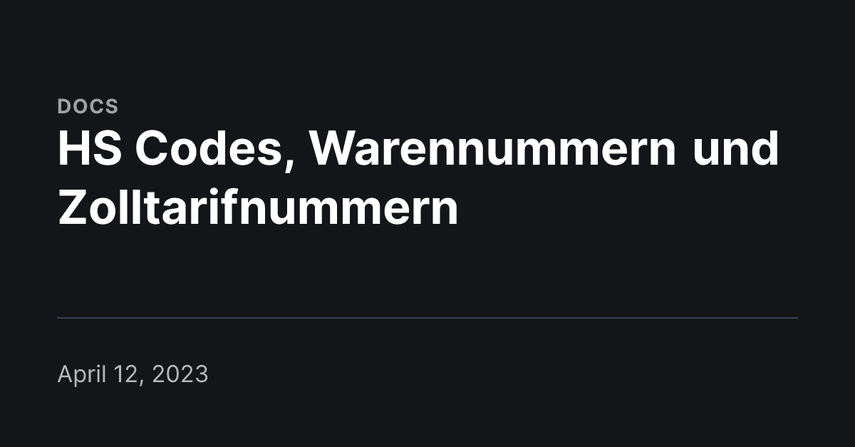 HS Codes Warennummern Und Zolltarifnummern
