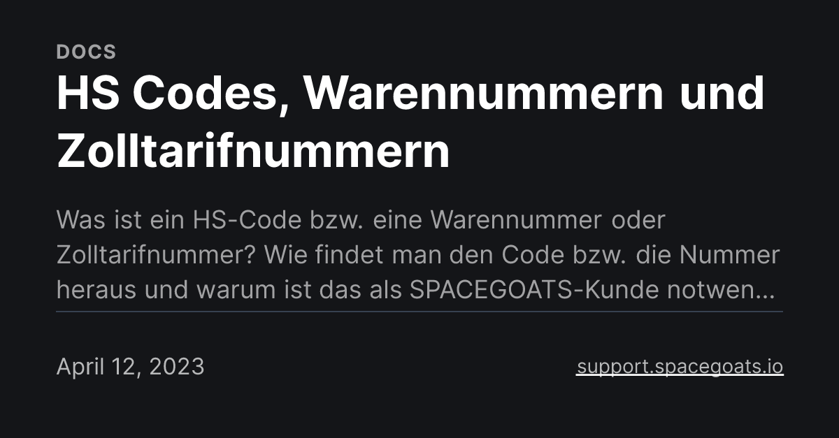 HS Codes, Warennummern und Zolltarifnummern