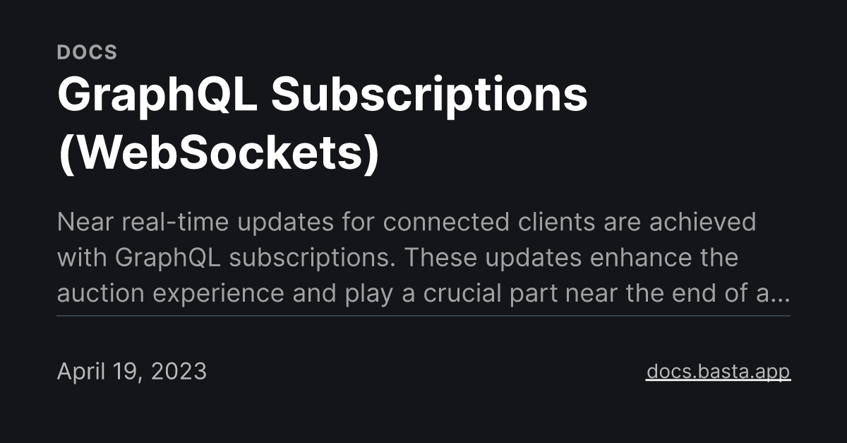 GraphQL Subscriptions (WebSockets) GraphQL Subscriptions (WebSockets)