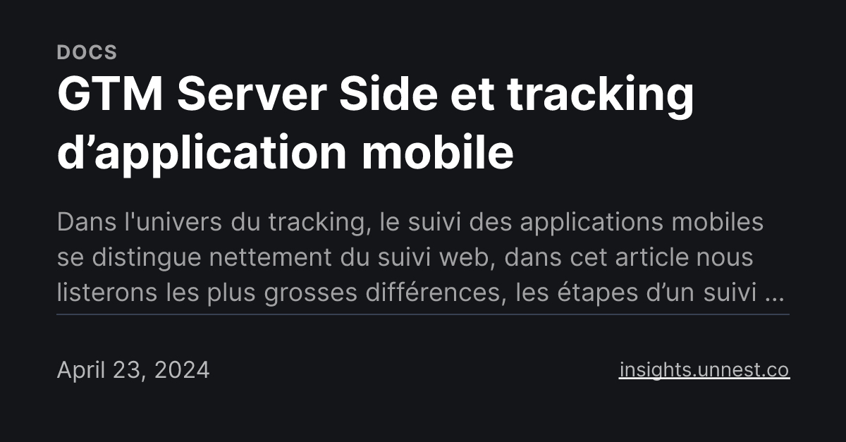GTM Server Side et tracking d’application mobile
