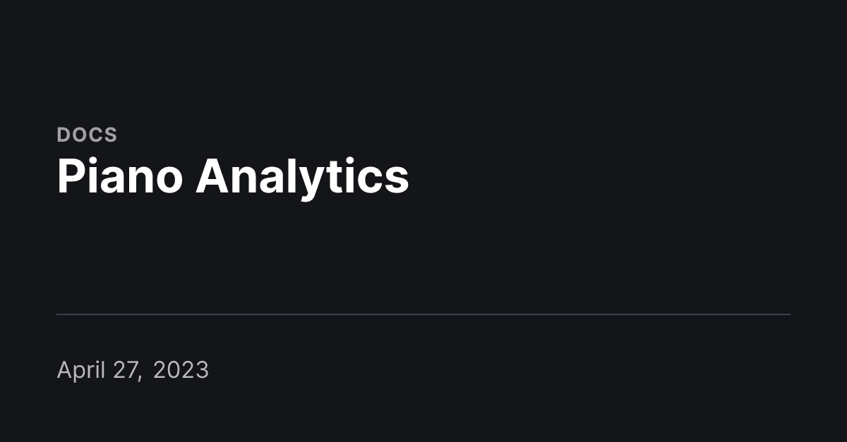 Piano Analytics - UnNest