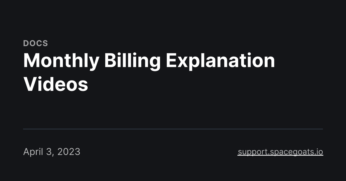 Monthly Billing Explanation Videos