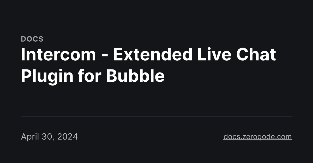 Intercom - Extended Live Chat Plugin for Bubble