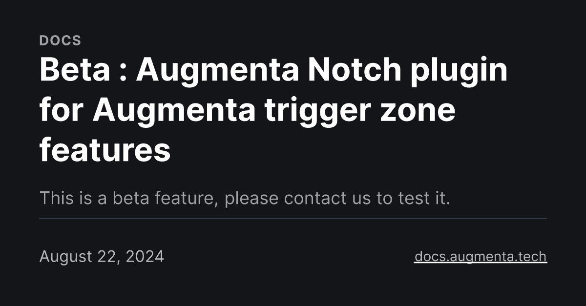 Beta : Augmenta Notch plugin for Augmenta trigger zone features