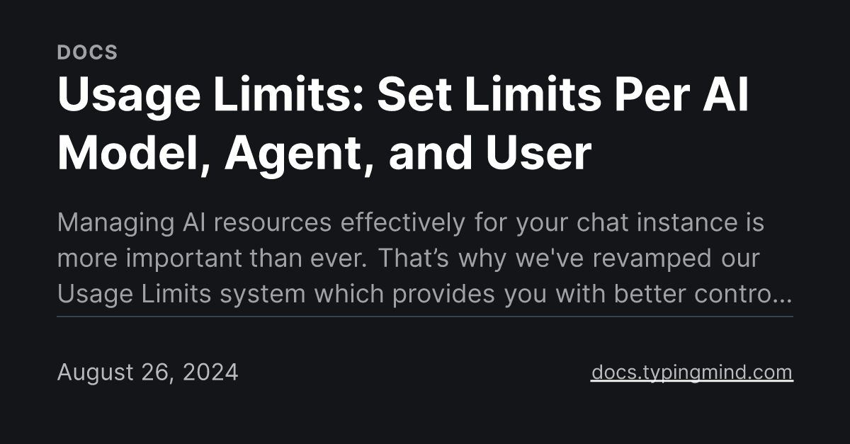 Usage Limits: Set Limits Per AI Model, Agent, and User
