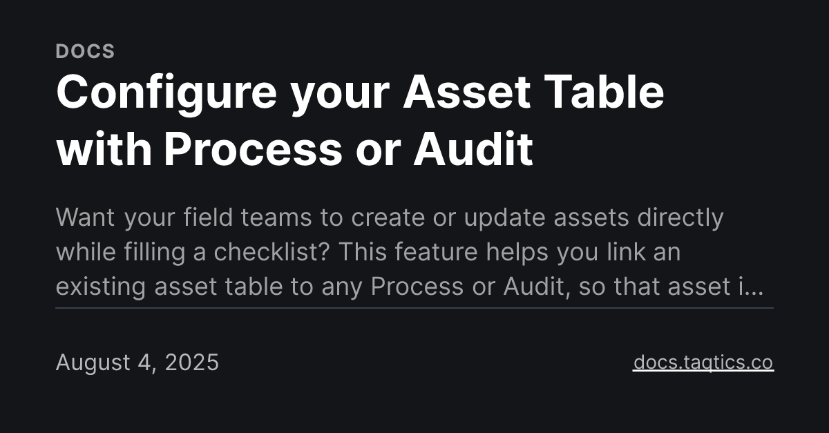 Configure your Asset Table with Process or Audit
