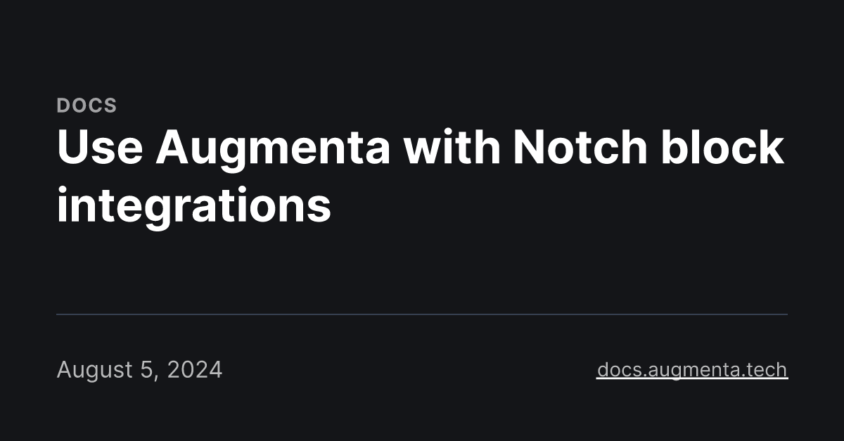 Use Augmenta with Notch block integrations