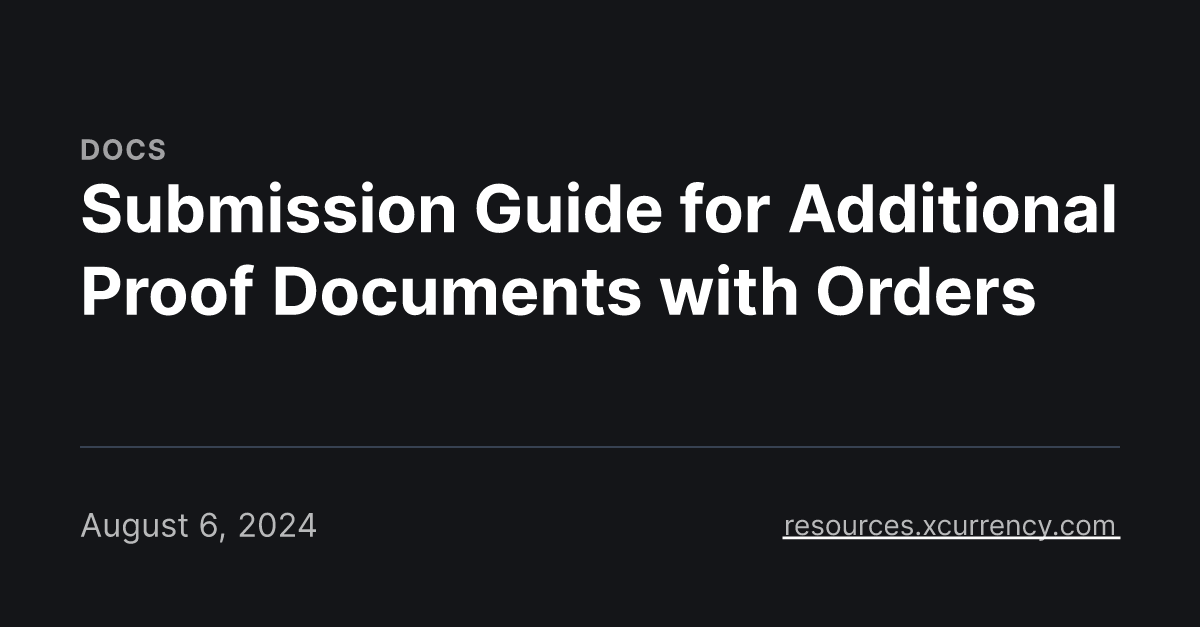 Submission Guide for Additional Proof Documents with Orders