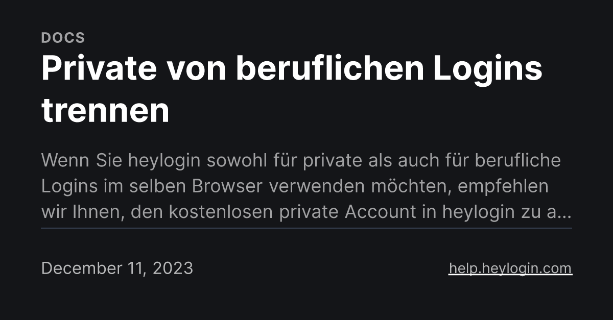 Private von beruflichen Logins trennen
