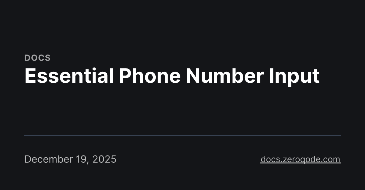 Essential Phone Number Input