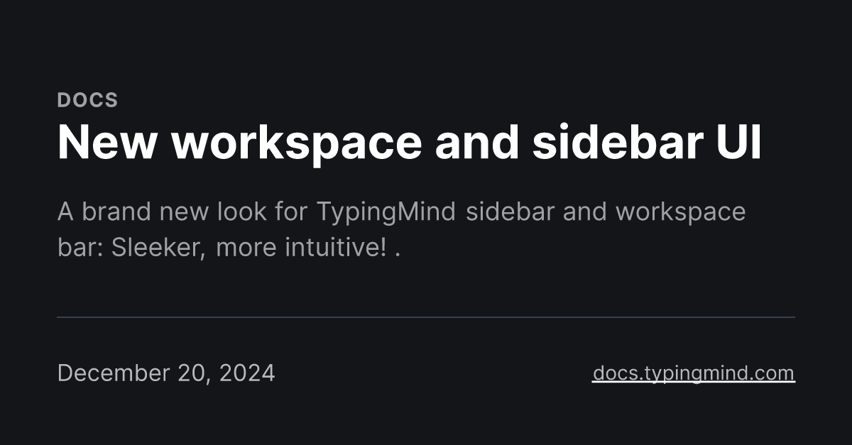 New workspace and sidebar UI