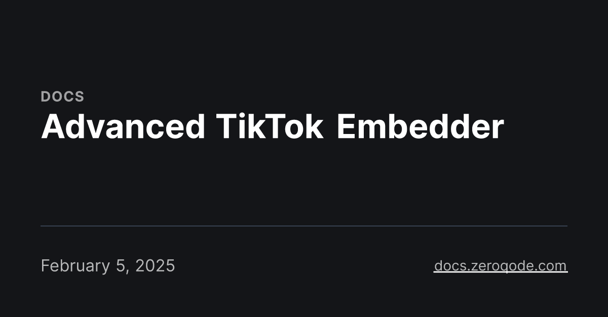 Advanced TikTok Embedder