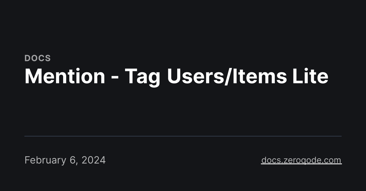 Mention - Tag Users/Items Lite