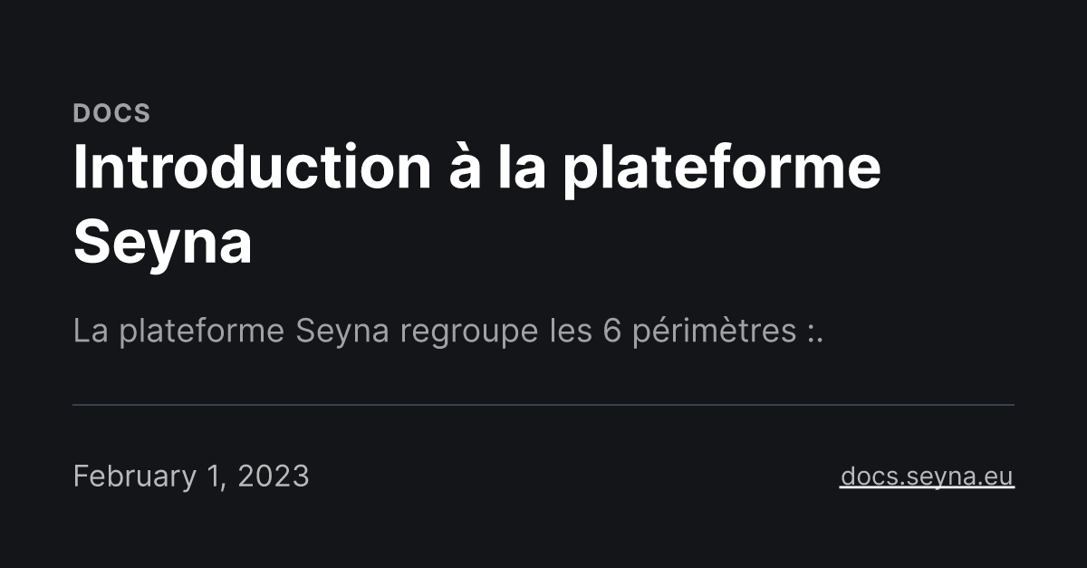 Introduction à la plateforme Seyna