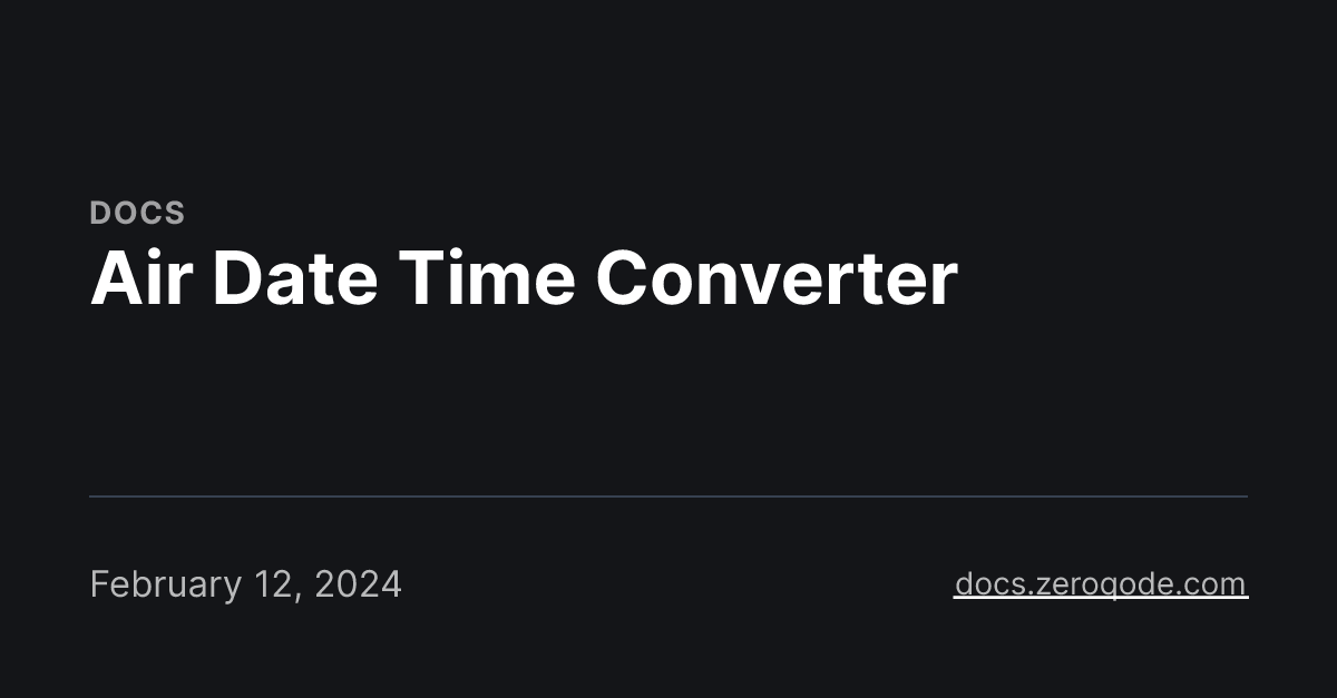 Air Date Time Converter