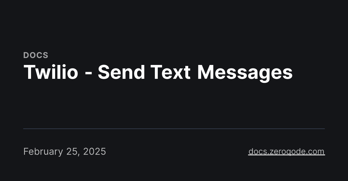 Twilio - Send Text Messages