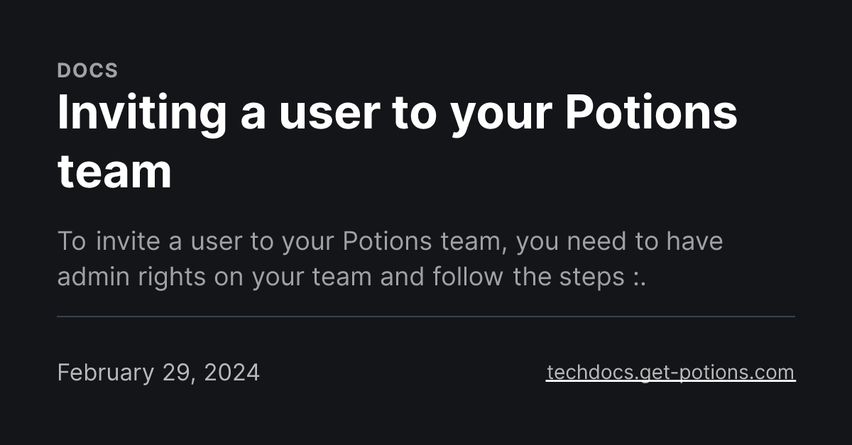 Inviting a user to your Potions team