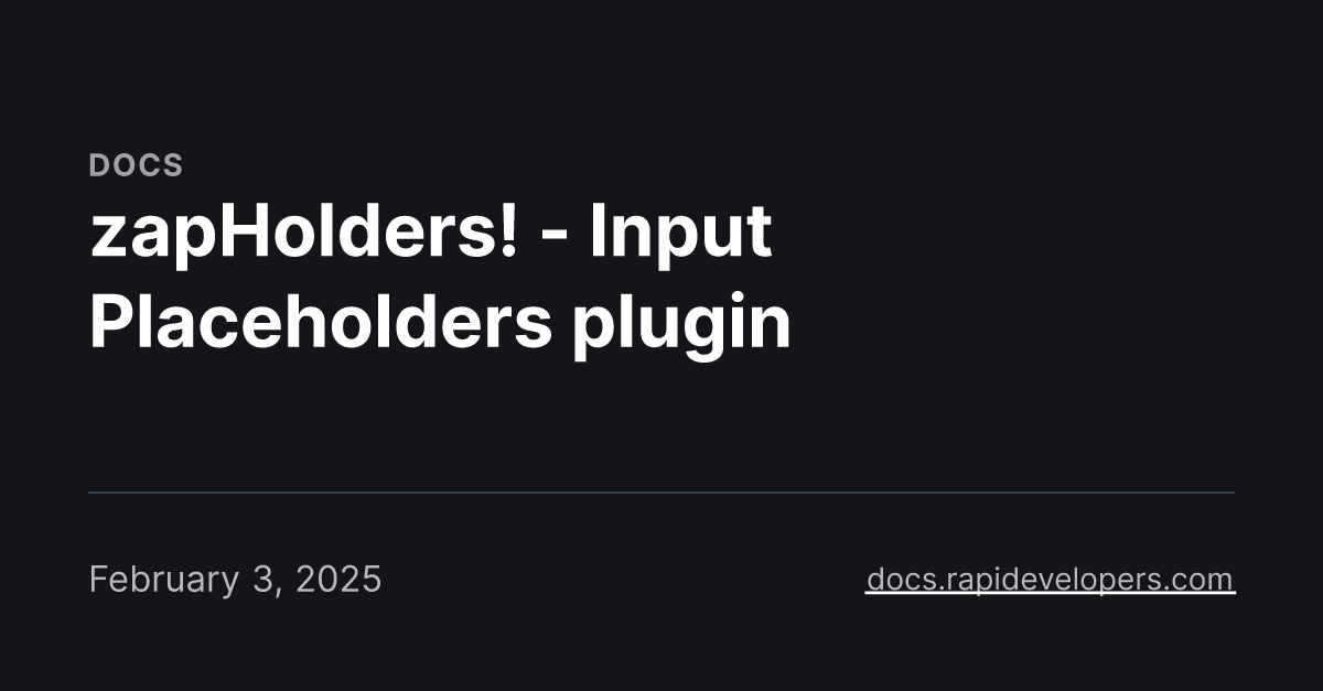 zapHolders! - Input Placeholders plugin