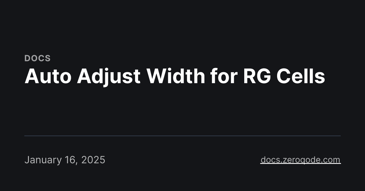 Auto Adjust Width for RG Cells