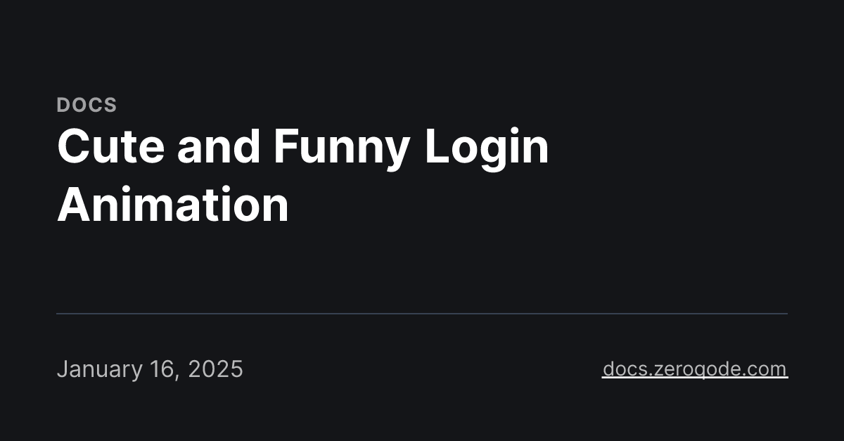 Cute and Funny Login Animation