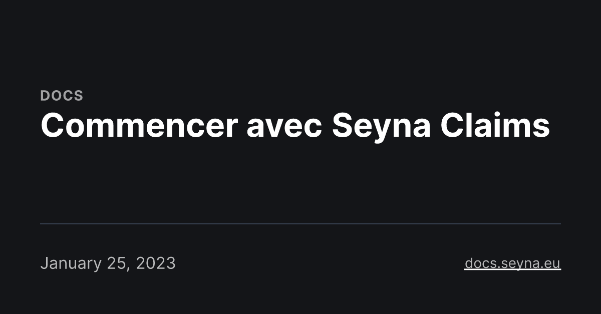Commencer avec Seyna Claims