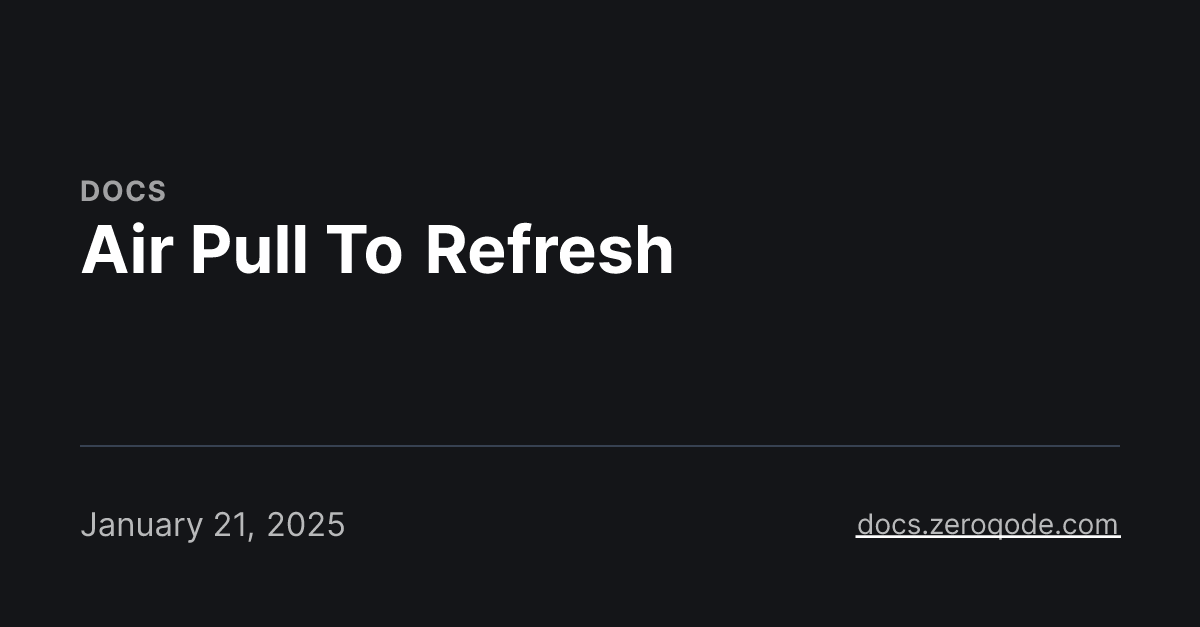 Air Pull To Refresh
