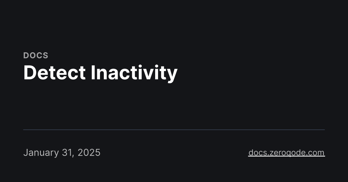 Detect Inactivity