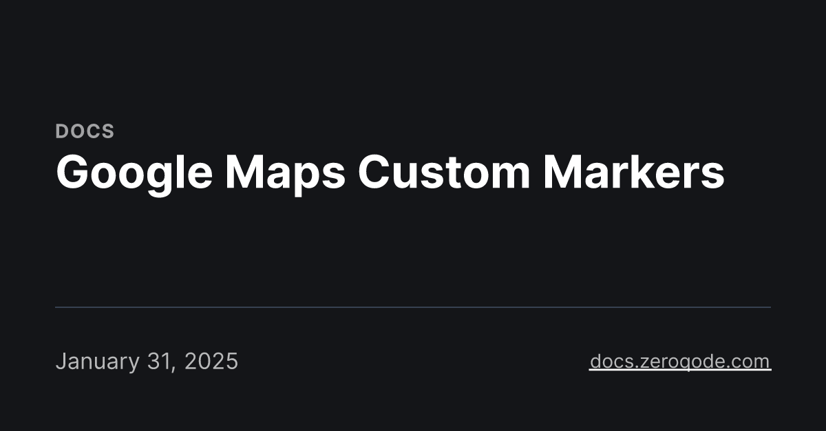 Google Maps Custom Markers