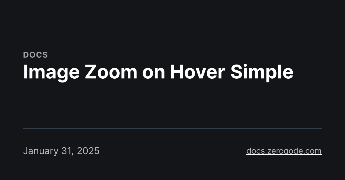 Image Zoom on Hover Simple