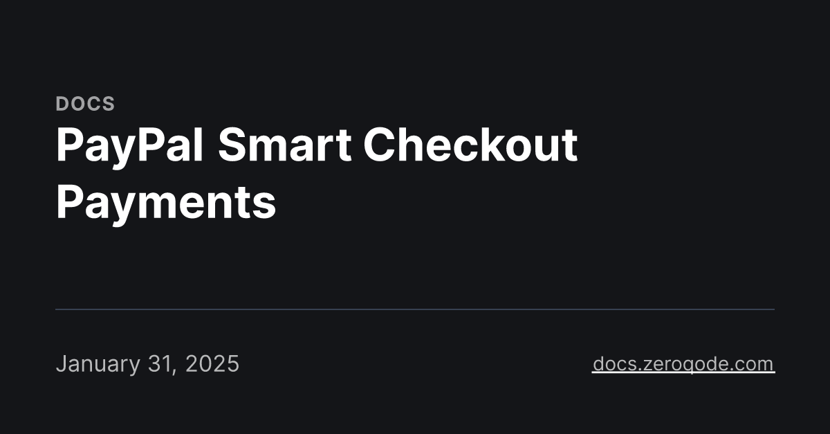 PayPal Smart Checkout Payments