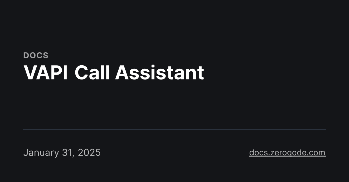 VAPI Call Assistant