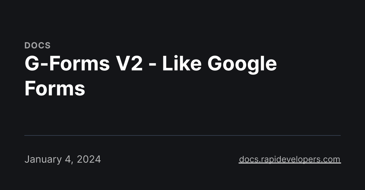 G-Forms V2 - Like Google Forms