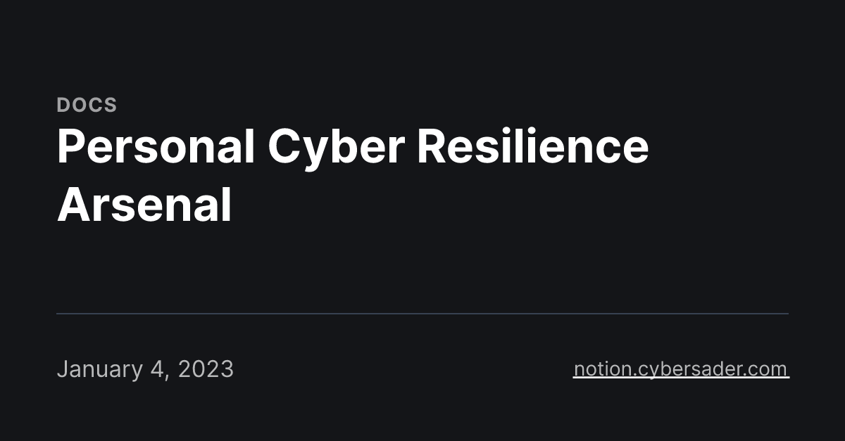 Personal Cyber Resilience Arsenal