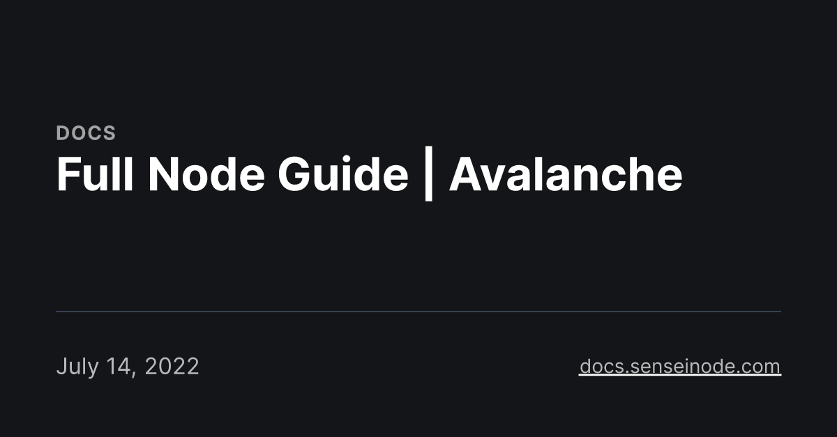 Full Node Guide | Avalanche