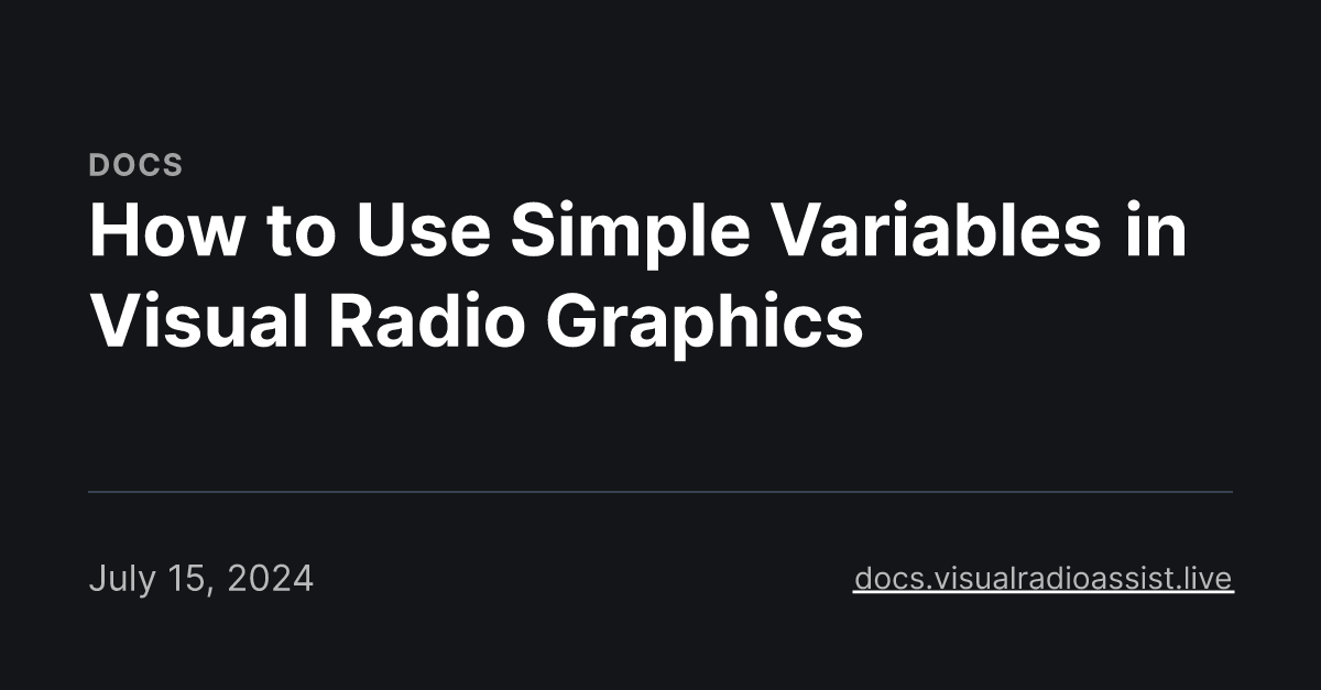 How to Use Simple Variables in Visual Radio Graphics