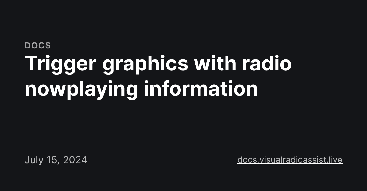 Trigger graphics with radio nowplaying information