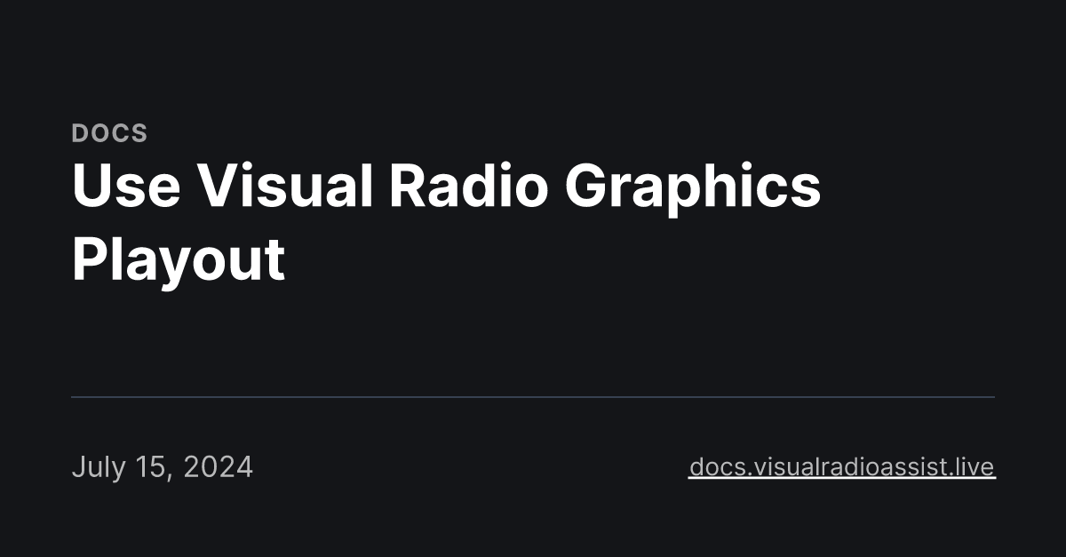 Use Visual Radio Graphics Playout