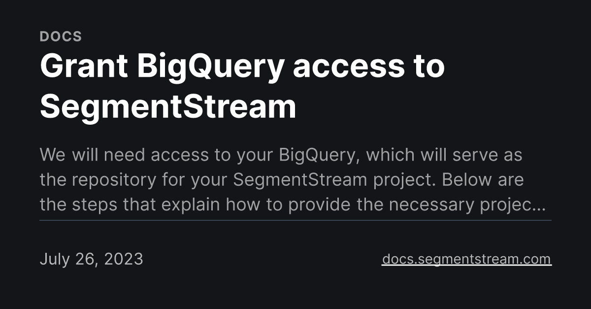 Grant BigQuery access to SegmentStream