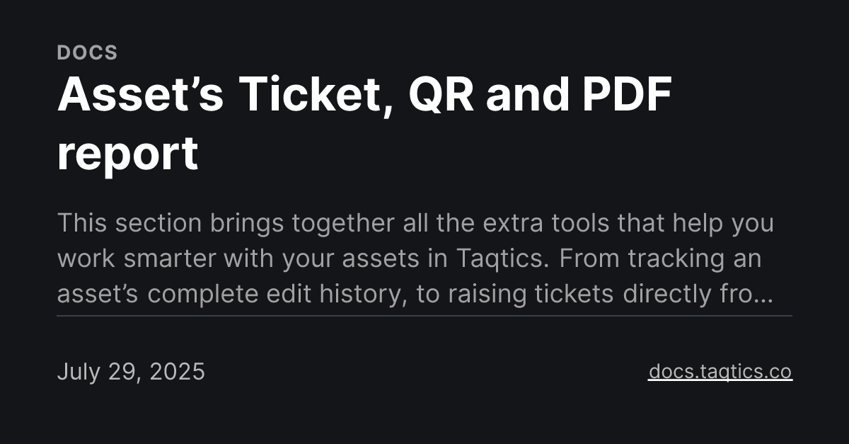 Asset’s Ticket, QR and PDF report