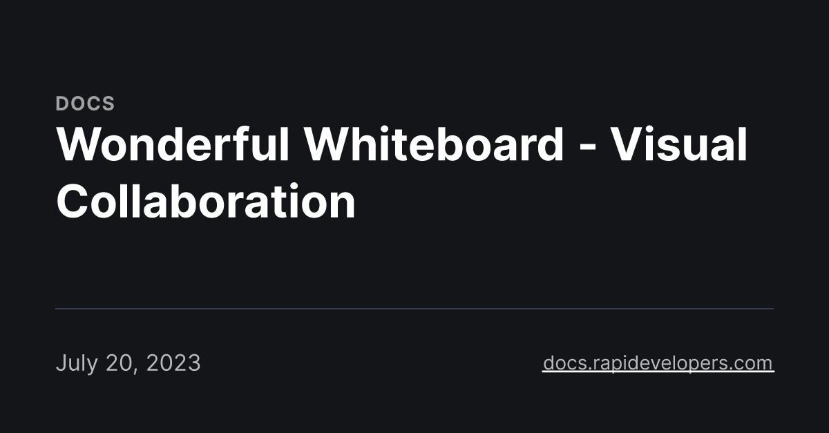 Wonderful Whiteboard - Visual Collaboration