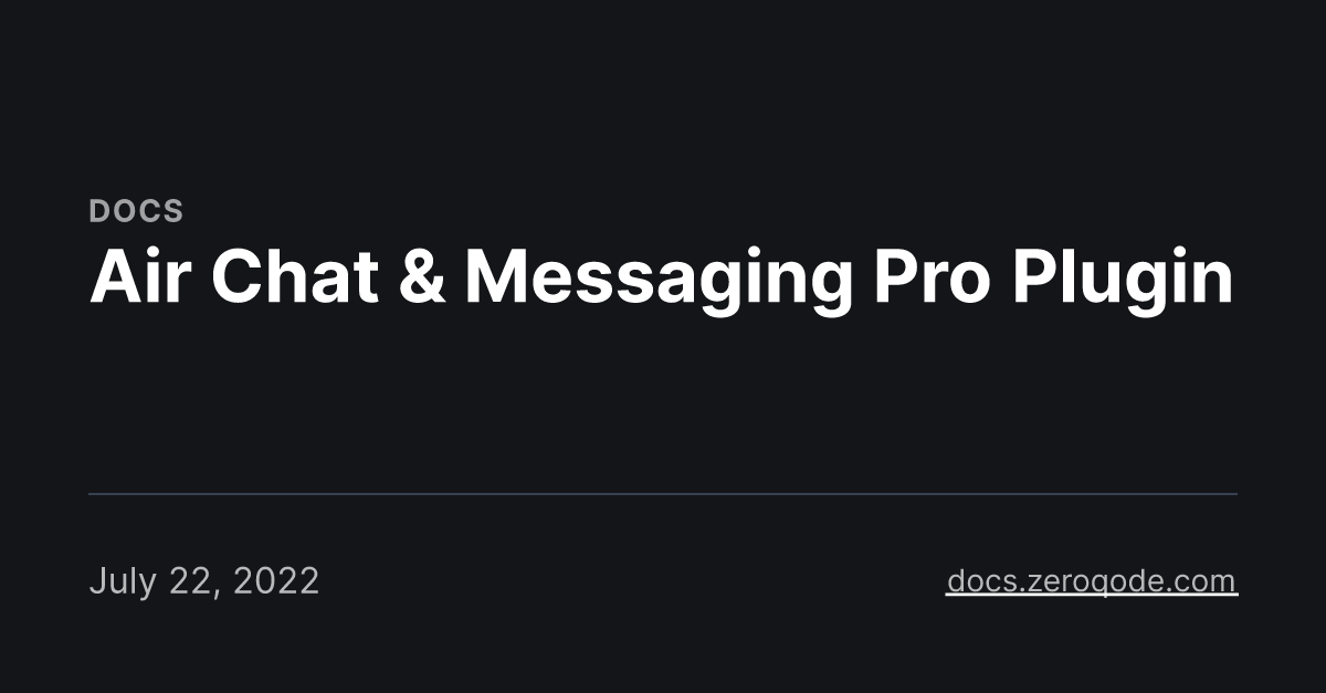 Air Chat & Messaging Pro Plugin