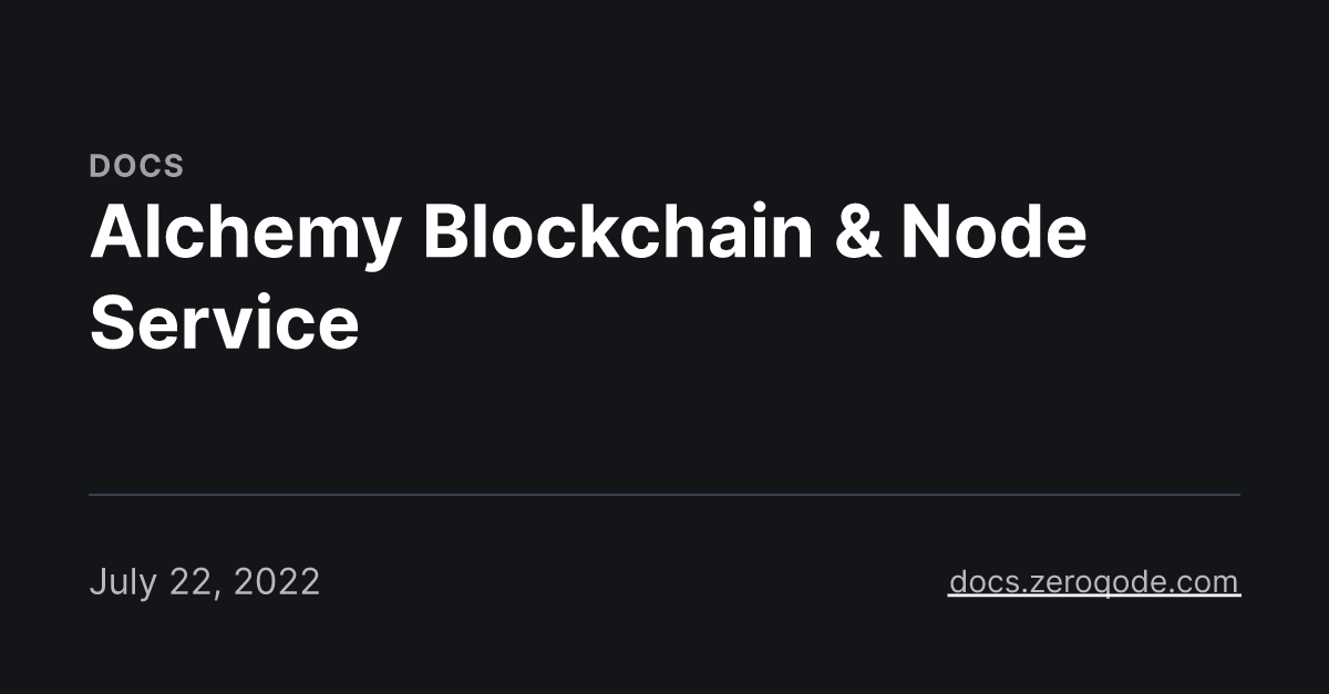 Alchemy Blockchain & Node Service