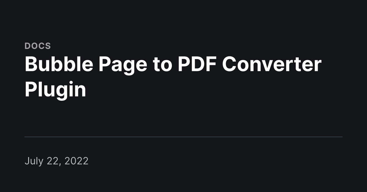 Bubble Page to PDF Converter Plugin